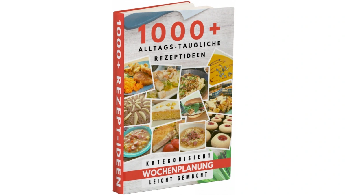 Über 1000 RezeptIdeen für den Alltag - Alle Infos ansehen