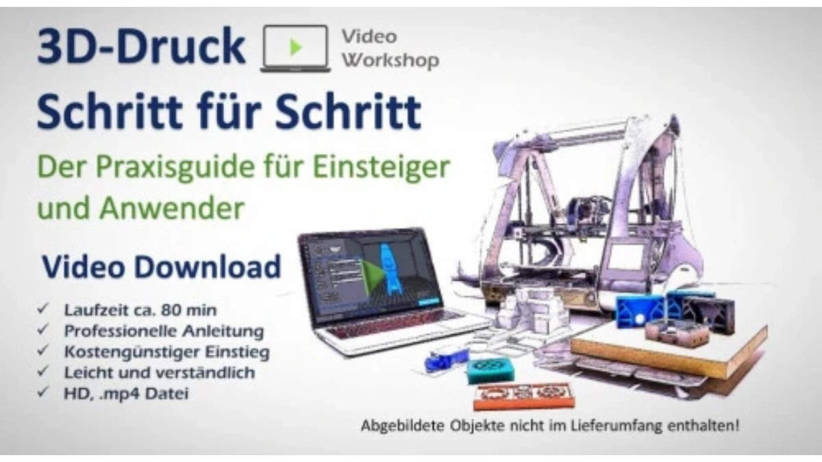 Videokurs 3D Druck Schritt für Schritt - Alle Infos ansehen