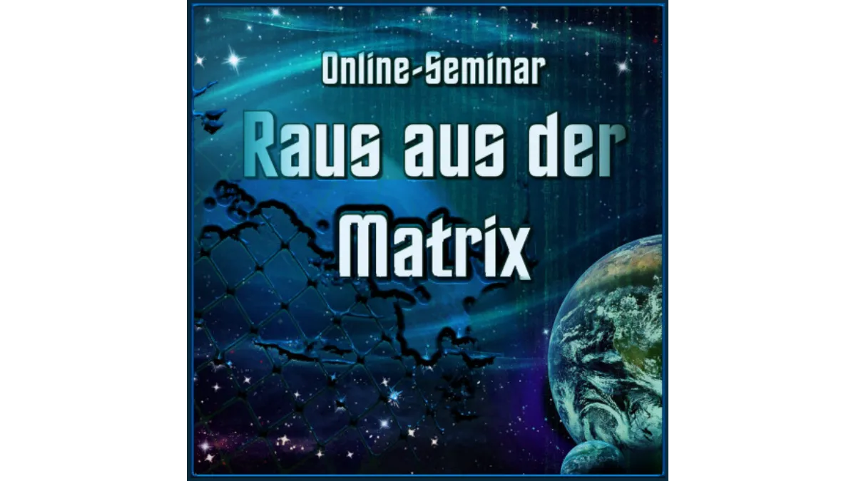 Onlinekurs Raus aus der Matrix - Alle Infos ansehen