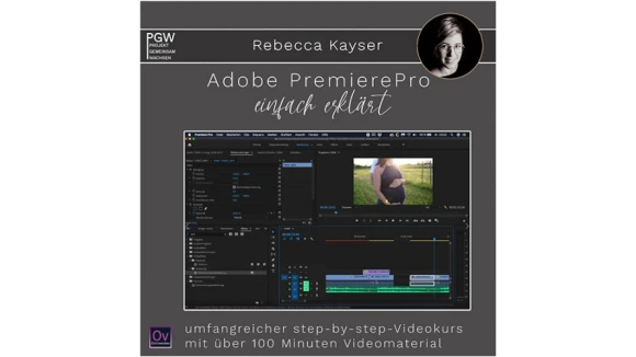 Videokurs Adobe PremierePro einfach erklärt - Alle Infos ansehen